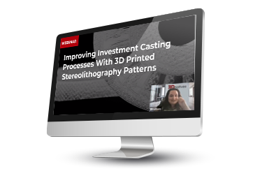 Improve Investment Casting with Stereolithography - Webinar