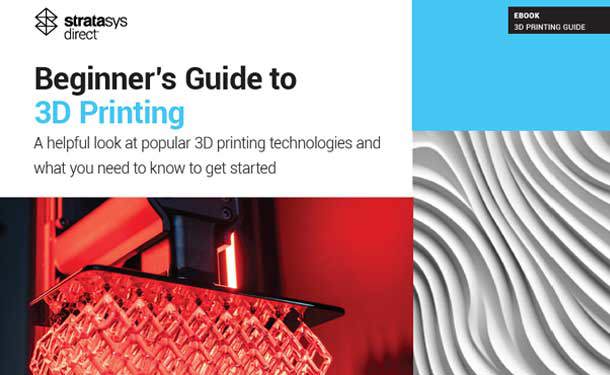 Beginner's Guide to 3D Printing: Free Quick-Start Ebook
